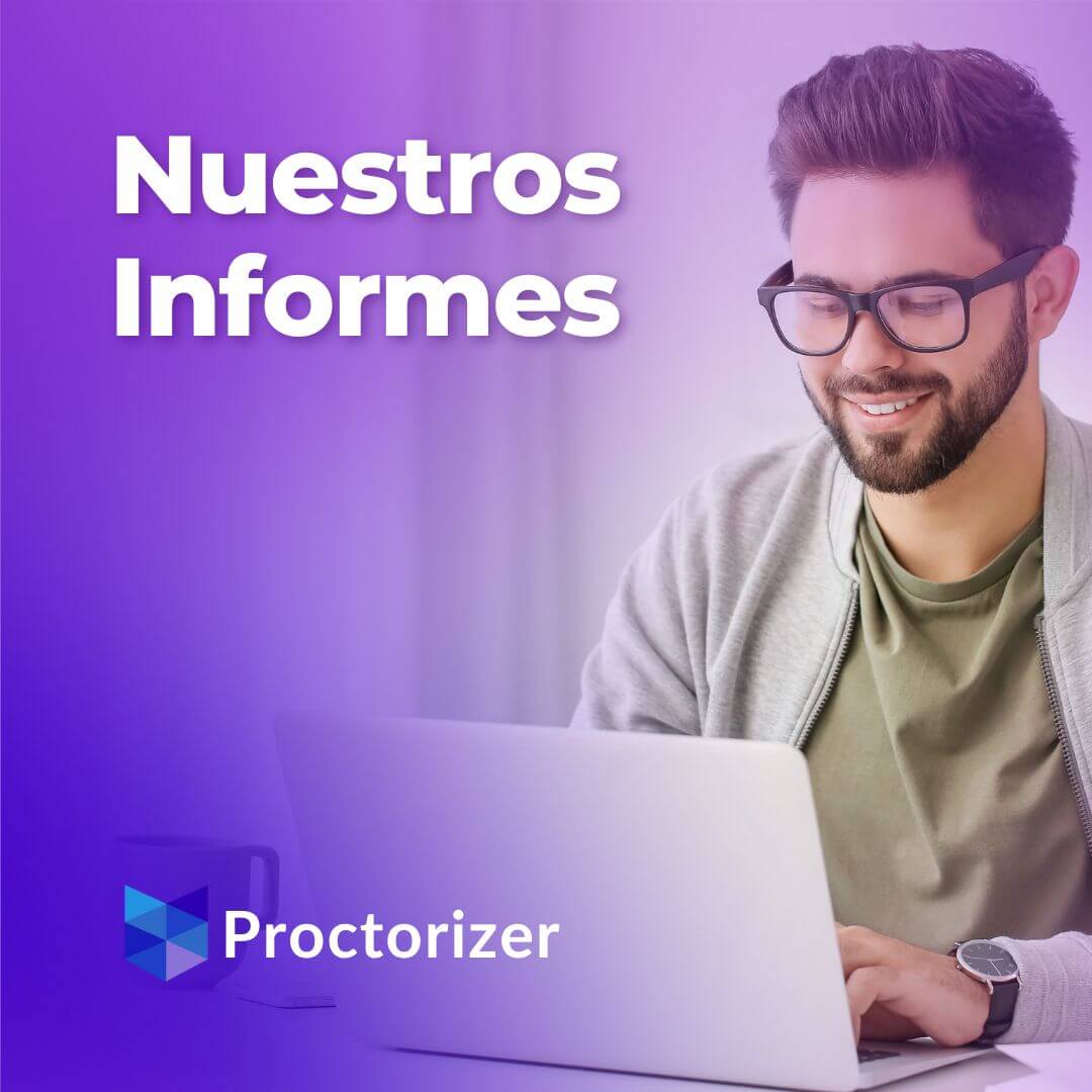 Informes - Proctorizer