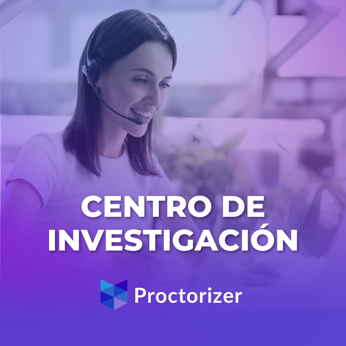 Centro de Investigación Proctorizer - Proctorizer